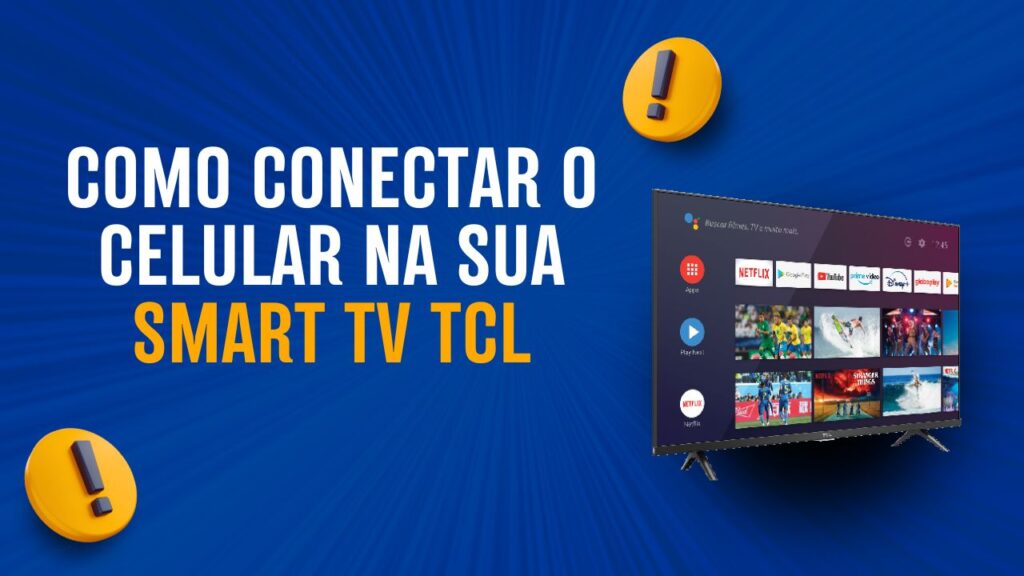 Como conectar o celular na smart tv tcl (espelhar a tela) - Teu Dispositivo