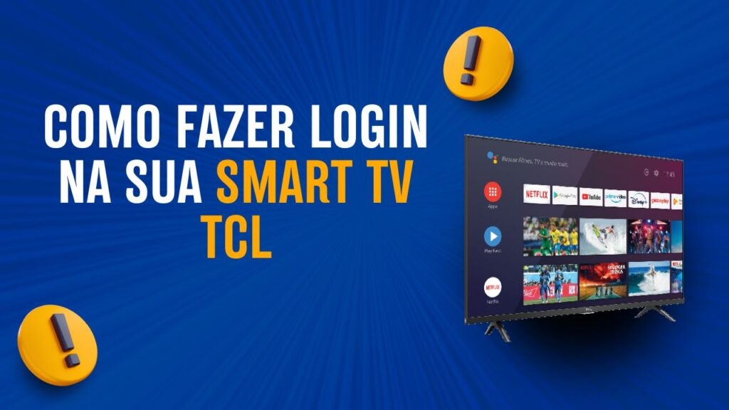 Como fazer login na sua Smart TV TCL - Teu Dispositivo